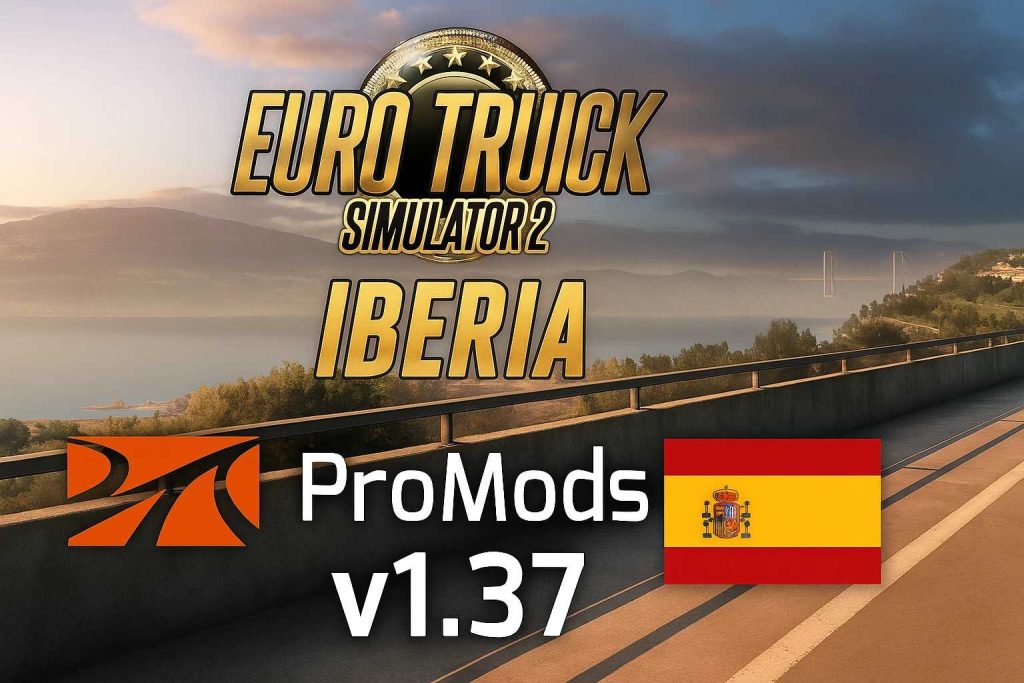 Iberia Promods Rework v1.37 dla Promods 2.77 ETS2 - ETS2 Mody | ATS Mod
